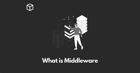 What Is Middleware Programming Cube