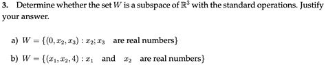 Solved Determine Whether The Set W ﻿is A Subspace Of R3