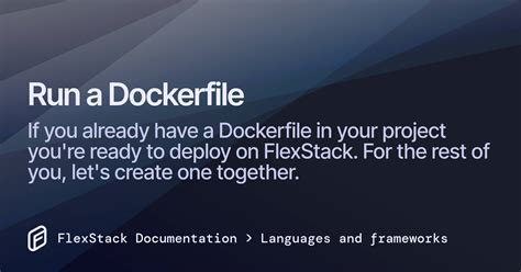 Run A Dockerfile Flexstack Documentation