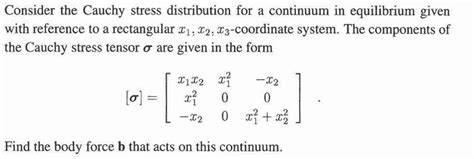 Solved Consider The Cauchy Stress Distribution For A