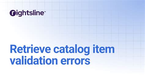 Retrieve Catalog Item Validation Errors Api Documentation