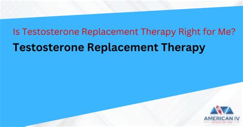 Is Testosterone Replacement Therapy Right For Me