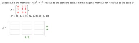 solved suppose a is the matrix for t r3→r3 relative to the