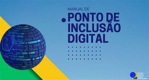 Tre Mt Lança Manual Para Orientar Uso Dos Pontos De Inclusão Digital
