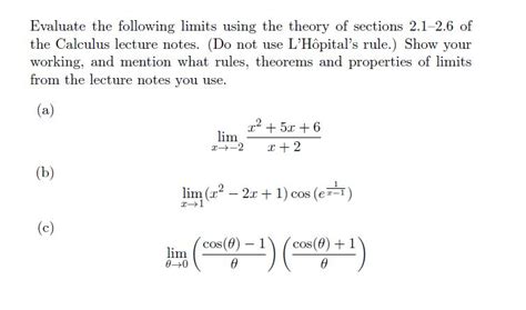 Solved Evaluate The Following Limits Using The Theory Of Chegg Com