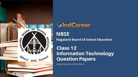 Nbse Class 12 Information Technology Question Papers Indcareer Schools