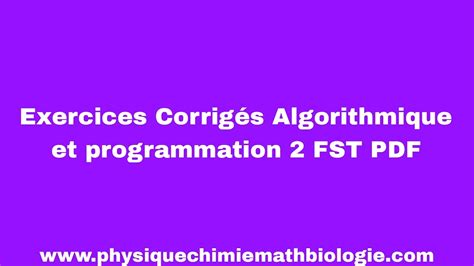 Exercices Corrigés Algorithmique Et Programmation 2 Fst Pdf