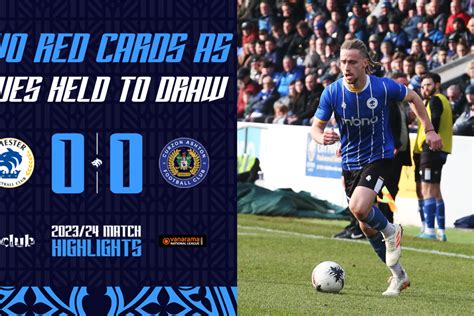 Watch Chester 0 0 Curzon Ashton Chester Football Club