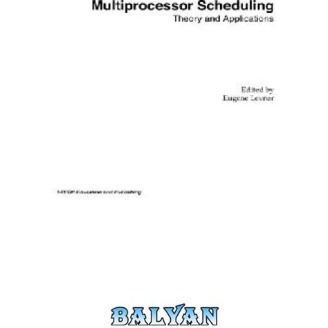 خرید و قیمت دانلود کتاب Multiprocessor Scheduling Theory And Applications ترب