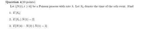 solved question 4 10 points let {n t t≥0} be a poisson