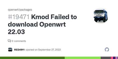 kmod failed to download openwrt 22 03 · issue 19471 · openwrt packages