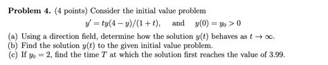 Solved Problem 4 4 ﻿points ﻿consider The Initial Value