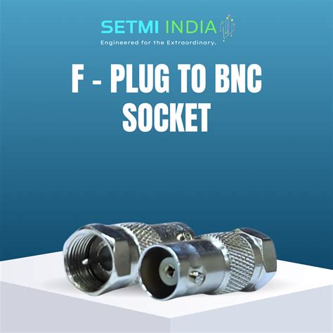 F Plug To Bnc Socket Setmi India Setmi India
