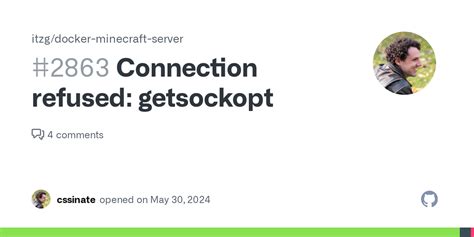 Connection Refused Getsockopt · Issue 2863 · Itzgdocker Minecraft