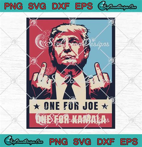 Vintage Trump Middle Fingers Svg One For Joe One For Kamala Svg Png