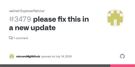 Please Fix This In A New Update · Issue 3479 · Valinetexplorerpatcher · Github