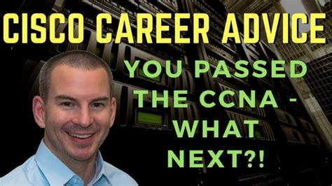 CCNA Certification Next Steps What To Do After Passing The CCNA