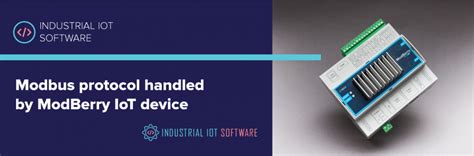 Modbus Protocol Handled By ModBerry IoT Device Industrial IoT Software