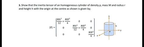 solved show that the inertia tensor of a homogeneous cylinder of
