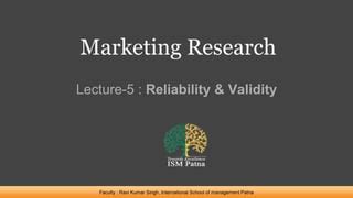 Marketing Research Lecture Reliability Validity PPTX