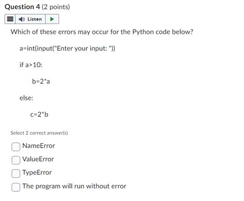 Solved Which Of These Errors May Occur For The Python Code Chegg
