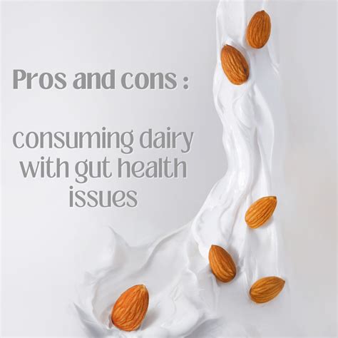 Pros And Cons Of Consuming Dairy With Gut Health Issues Lola Snacks