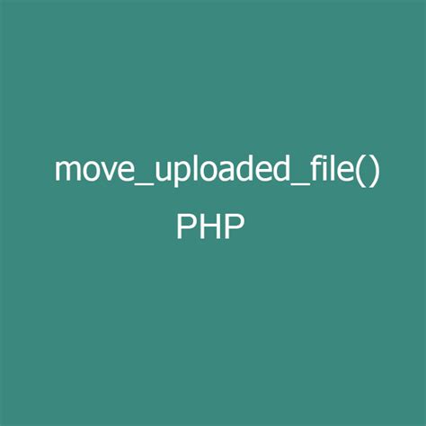 Hàm Moveuploadedfile Trong Php Dùng để Làm Gì Code Tu Tam