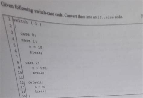 Solved Given Following Switch Case Code Conven Them