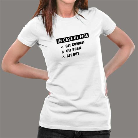 In Case Of Fire Git Commit Git Push Git Out Funny Programmer T Shirt F