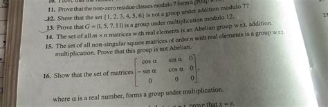 prove that the non zero residue classes modulo 7 form a group wion modulo
