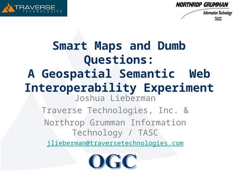 Ppt Smart Maps And Dumb Questions A Geospatial Semantic Web Interoperability Experiment