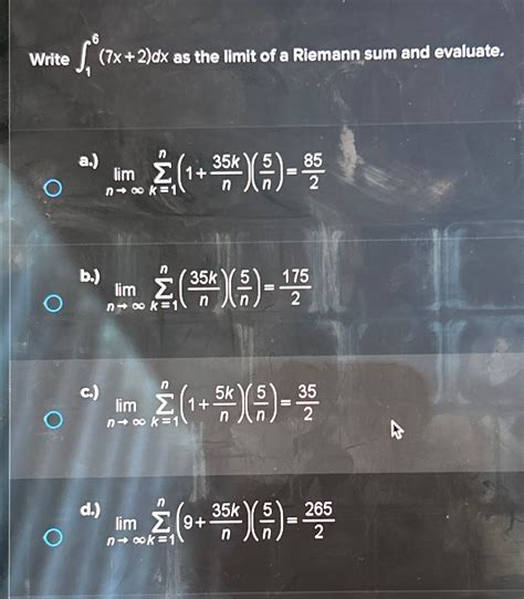 Solved Write ∫167x2dx ﻿as The Limit Of A Riemann Sum And