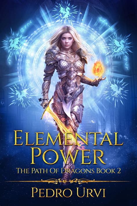 Elemental Power The Path Of Dragons Book 2 Ebook Urvi Pedro
