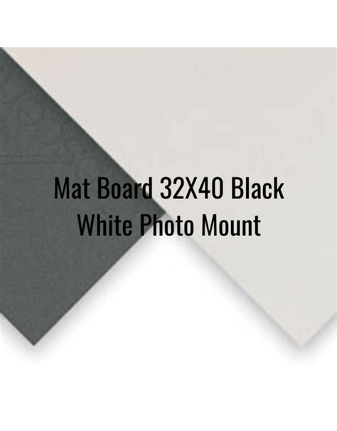 Mat Board 32x40 Black White Photo Mount Mica Store