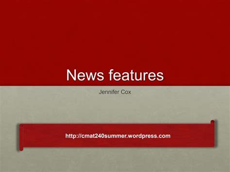 Lecture 5 Feature Writing Pptx