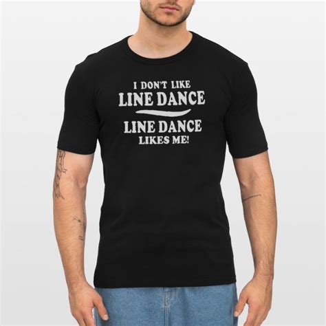 Buy Line Dancing Funny Sayings T Shirts And Tops Online Spreadshirt