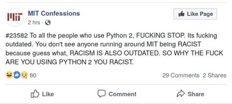 Funny How Many Of You Are Still Using Python 2 And Whyyy Devrant