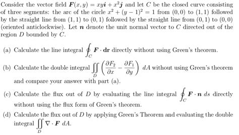 Solved Consider The Vector Field Fx Y Xyi Xéj And Let