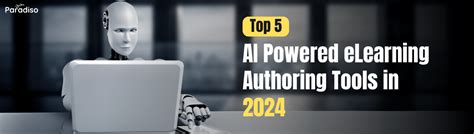 Top 5 Ai Powered Elearning Authoring Tools To Consider For 2025