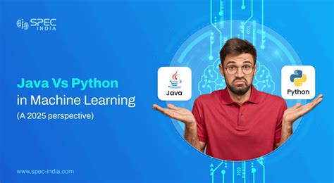Java Vs Python In Machine Learning A Quick Guide