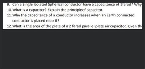 9 Can A Single Isolated Spherical Conductor Have A Capacitance Of 1 Fara