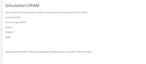 Solved Simulation OPAM Use An Electronic Circuit Simulator Chegg
