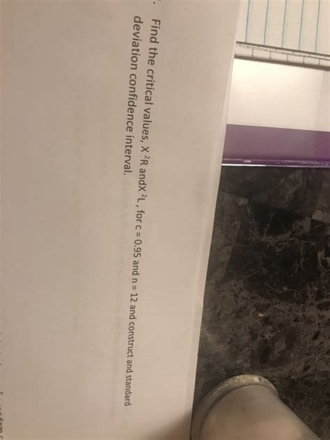 Solved Find The Critical Values X 2R And X 2L For C 0 95 Chegg Com