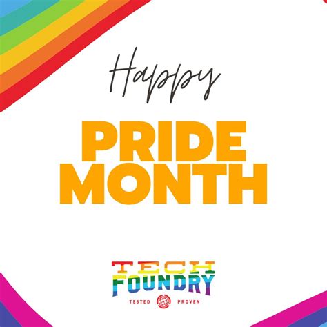 Tech Foundry Happy Pride Month Tech Foundry Stands
