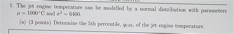 Solved 1 The Jet Engine Temperature Can Be Modelled By A