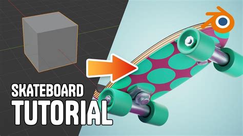 Beginner Tutorial For Creating A 3d Skateboard In Blender