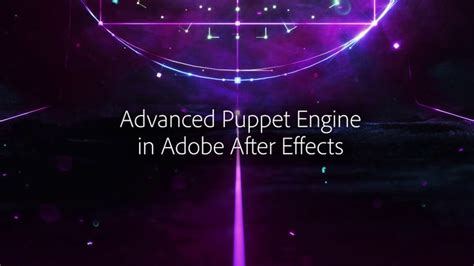 Advanced Puppet Engine In After Effects Adobe Creative Cloud Adobe Creative Cloud