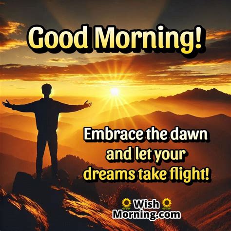 Sunrise Greetings And Quotes To Chase Your Dreams Daily Wish Morning