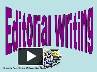 Editorial Writing Presentation Free To View