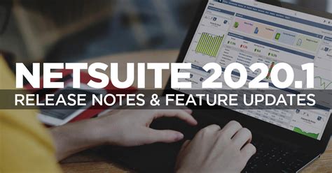 Netsuite 2020 1 Release Notes And Feature Updates Gurus Solutions